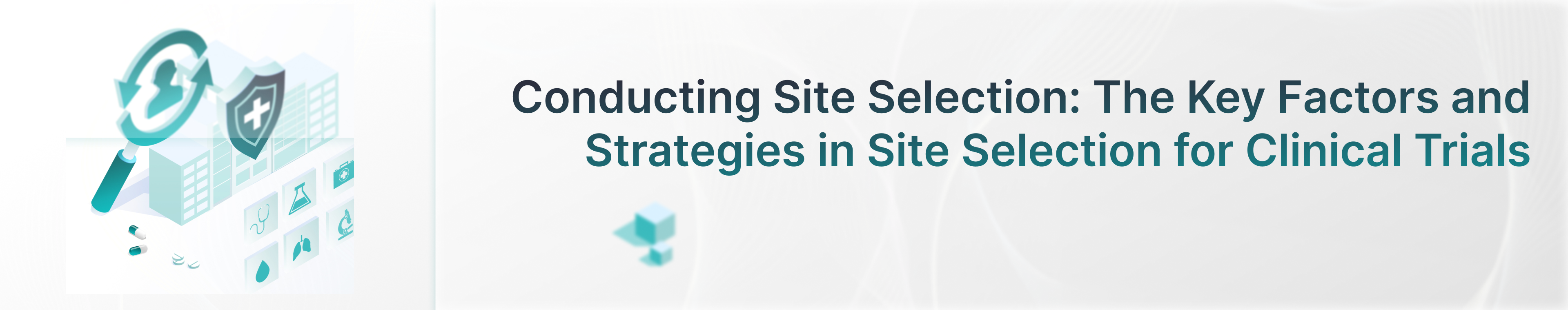 Conducting Site Selection: The Key Factors and Strategies in Site ...
